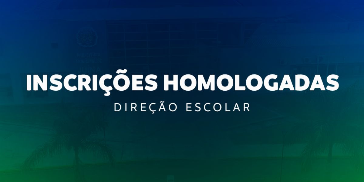 Prefeitura de Juína - Homologadas inscrições para cargos de direção ...